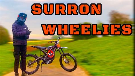 Learning How To Wheelie On A Surron X Helpful Tips Youtube