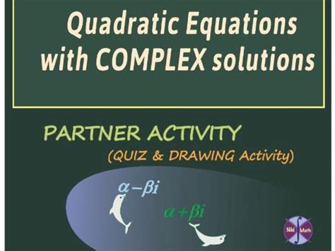 Quadratic Equations With Complex Solutions Activities Bundle