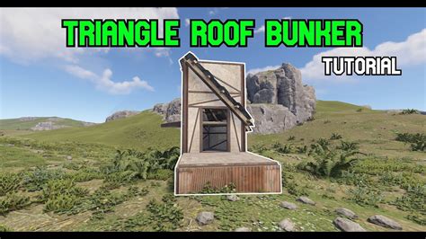 Triangle Roof Bunker Rust Tutorial YouTube