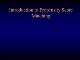 PPT Propensity Score Matching PowerPoint Presentation Free Download ID