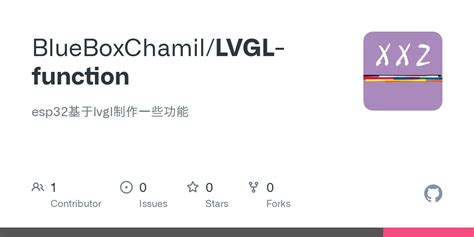 GitHub BlueBoxChamil LVGL function esp 基于lvgl制作一些功能