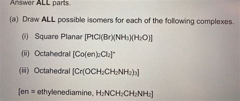 Solved Answer All Parts A Draw All Possible Isomers For
