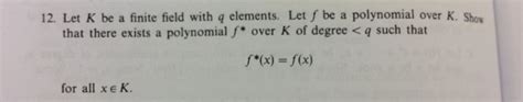 Solved Let K Be A Finite Field With Q Elements Let F Be A Chegg