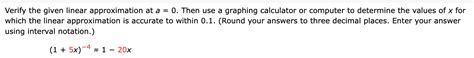 Solved Verify The Given Linear Approximation At A0 Then