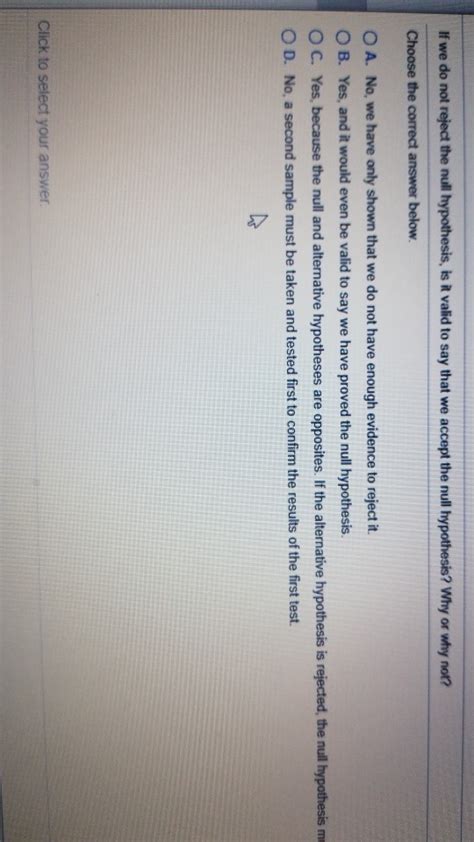 Solved If We Do Not Reject The Null Hypothesis Is It Valid Chegg