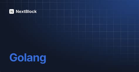 Golang Nextblock