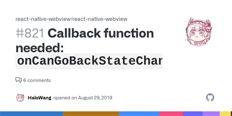 Callback Function Needed OnCanGoBackStateChange Issue React Native Webview React