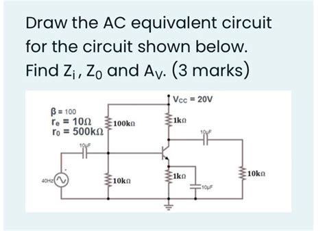 Solved Draw The AC Equivalent Circuit For The Circuit Shown Chegg Com