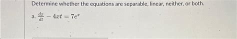 Solved Determine Whether The Equations Are Separable
