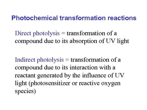 Photochemical Transformation Reactions Direct Photolysis Transformation Of