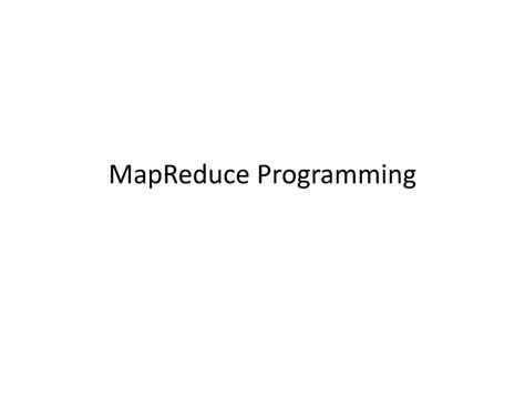 b tech lecture notes mapreduce programming overview mapreduce types