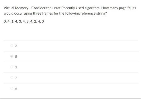 Solved Virtual Memory Consider The Least Recently Used Chegg