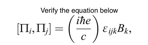 Solved Verify the equation below Πi Πj ciℏe εijkBk Chegg com