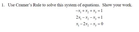 Solved Use Cramer S Rule To Solve This System Of Chegg