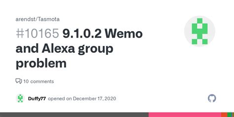 9 1 0 2 wemo and alexa group problem · issue 10165 · arendst tasmota
