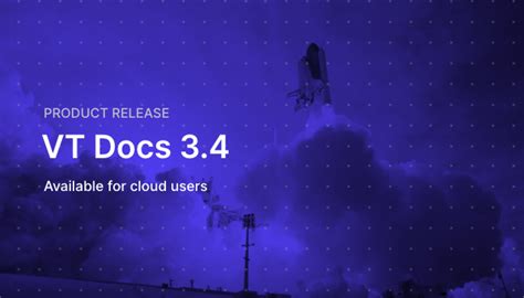 Vt Docs 34 Now Available To All Cloud Users Vt Docs 34 Now Available To All Cloud Users