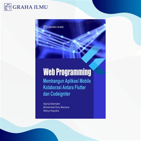 Jual Web Programming Membangun Aplikasi Mobile Kolaborasi Antara Flutter Dan Codeigniter