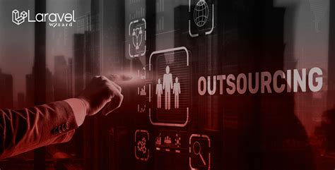 Streamline Your Business Processes By Outsourcing Laravel Development