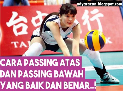 Begini Cara Passing Atas Dan Bawah Bola Voli Yang Benar Adya Razan