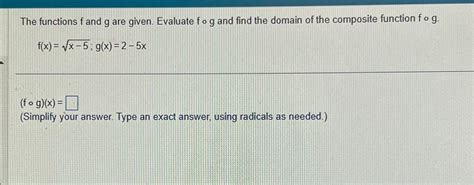 solved the functions f ﻿and g ﻿are given evaluate f g ﻿and