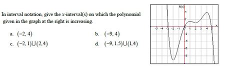 Solved In Interval Notation Give The X Interval S On Which Chegg Com