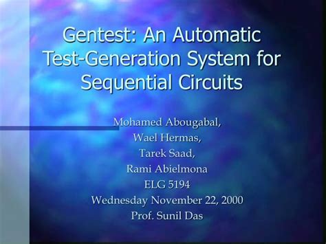 Ppt Gentest An Automatic Test Generation System For Sequential