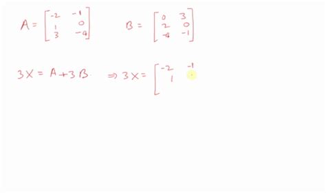 SOLVED For The Matrices A And B Of Exercise 23 Solve The Matrix Equation 3 A 2 B 3 X 0 For X