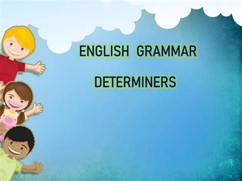 English Grammar Determiners Presentation Pdf
