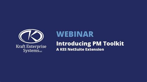 Introducing Pm Toolkit Kes Systems Solutions Netsuite Project