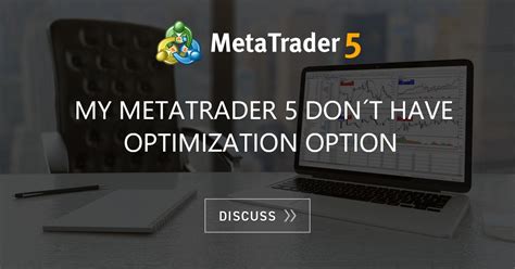 My Metatrader 5 Don´t Have Optimization Option Metatrader 4 Expert