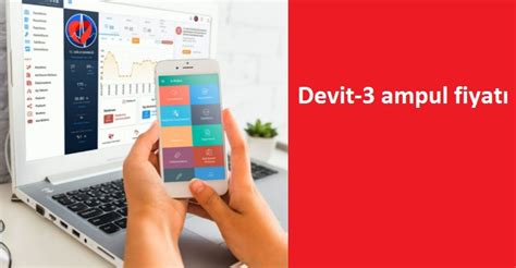 Devit 3 Ampul Fiyatı E Nabız Bilgi