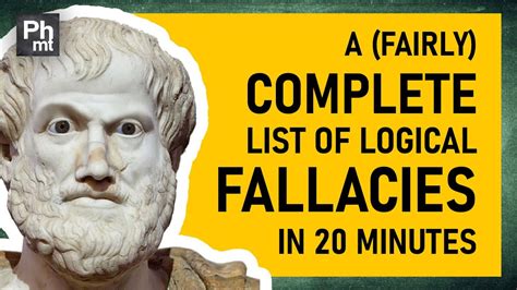 A Fairly Complete List Of Logical Fallacies In 20 Minutes Master List Philosophy Youtube