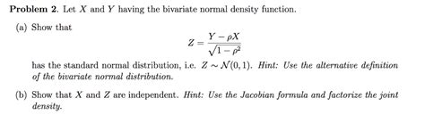 Solved Problem 2 Let X And Y Having The Bivariate Normal