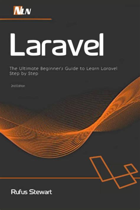 Amazonfr Laravel The Ultimate Beginners Guide To Learn Laravel