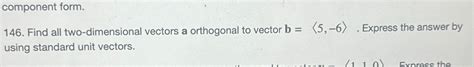 solved component form 146 ﻿find all two dimensional vectors