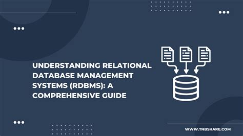 Understanding Relational Database Management Systems (RDBMS): A Comprehensive Guide - A ...