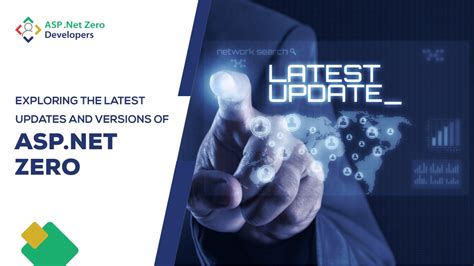 Exploring The Latest Updates And Versions Of Aspnet Zero
