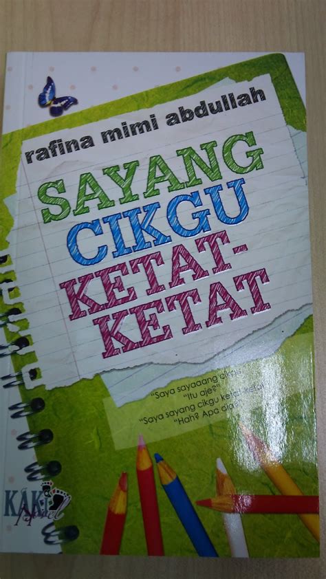 Pelbagai Koleksi Novel Sayang Cikgu Ketat Ketat