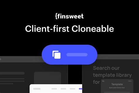 client first cloneable webflow
