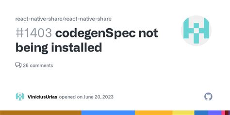 codegenspec not being installed · issue 1403 · react native share