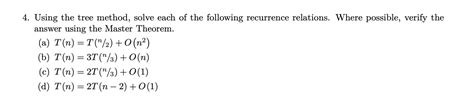 Solved Using The Tree Method Solve Each Of The Chegg