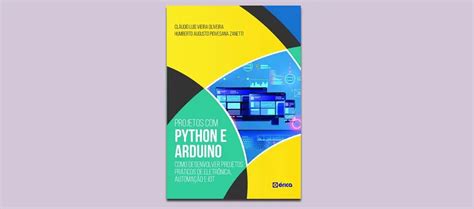Projetos Com Python E Arduino Revista Robótica