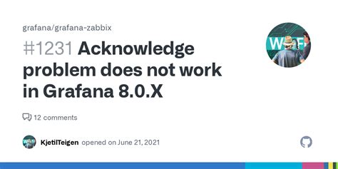 Acknowledge Problem Does Not Work In Grafana X Issue Grafana Grafana Zabbix GitHub
