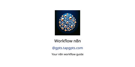 Workflow N8n Gpts Features And Functions Examples And Prompts Gpt Store