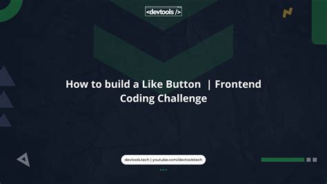 How To Build A Like Button Frontend Coding Challenge Devtools Tech