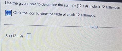 Solved Use The Given Table To Determine The Sum 8129 In