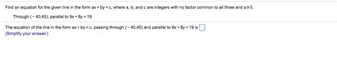 Solved Find An Equation For The Given Line In The Form Ax Chegg