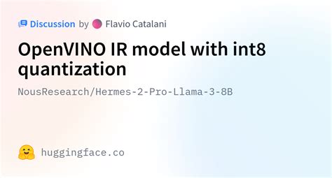 Nousresearch Hermes 2 Pro Llama 3 8b · Openvino Ir Model With Int8 Quantization