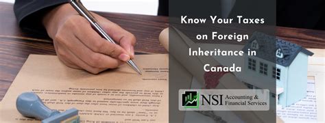 Tax On Foreign Inheritance In Canada All You Need To Know