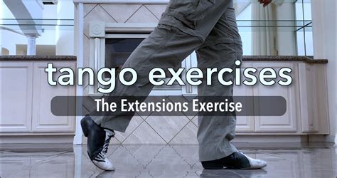 The Extensions Exercise Tango Topics